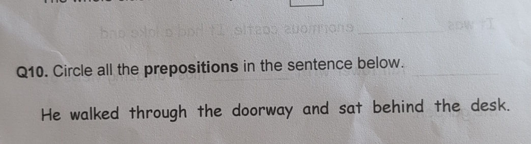 Q10. Circle all the prepositions in the | StudyX