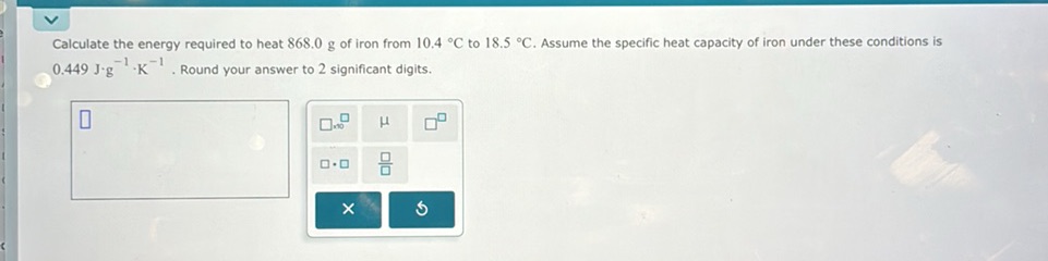 Calculate the energy required to heat 868.0 | StudyX
