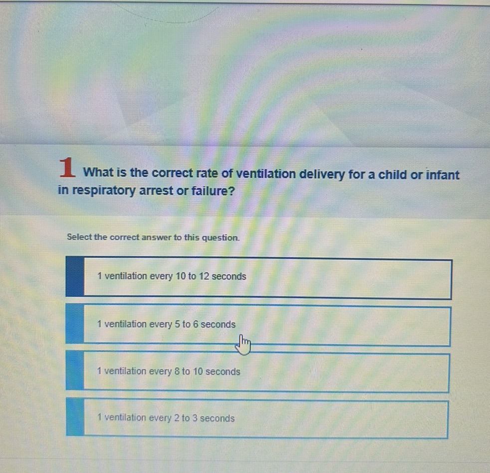 1 What is the correct rate of ventilation | StudyX