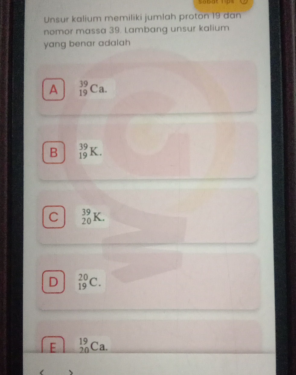 Unsur kalium memiliki jumlah proton 19 dan | StudyX