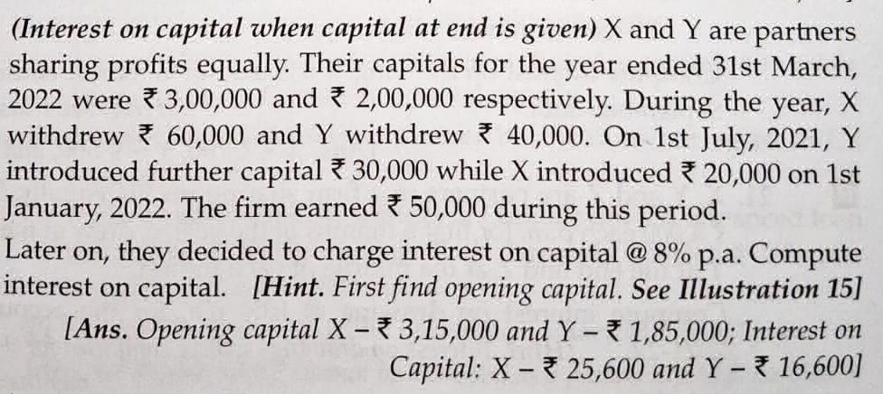(Interest on capital when capital at end is | StudyX