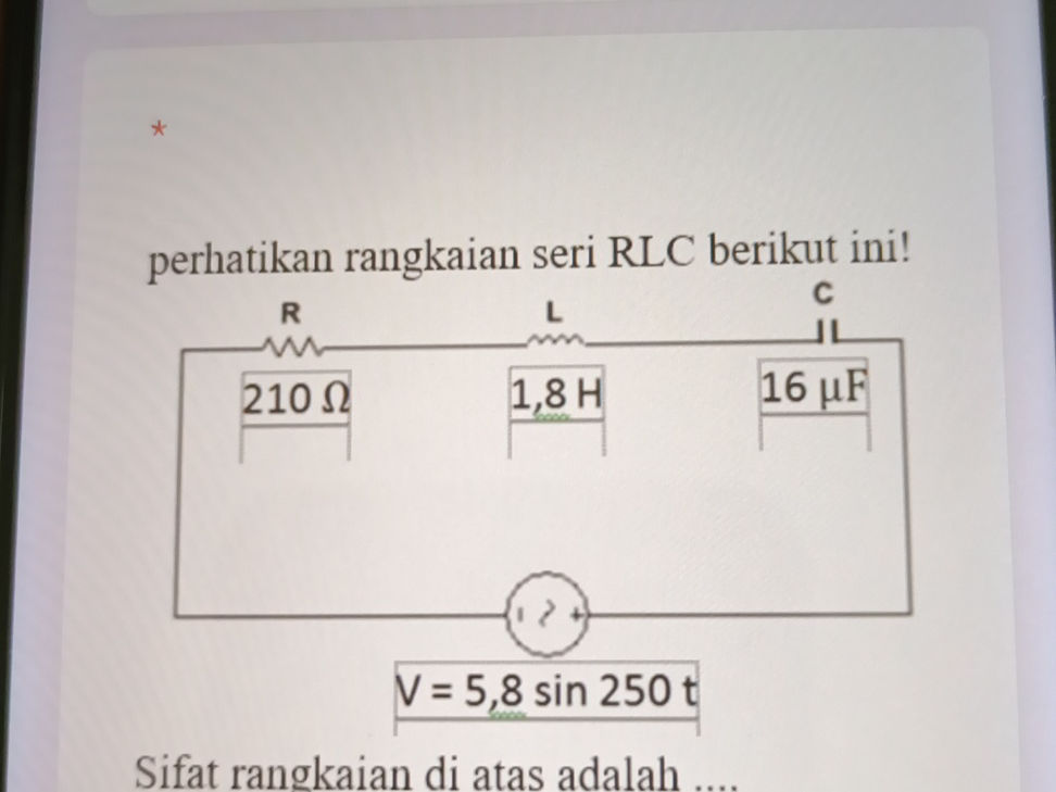 perhatikan rangkaian seri RLC berikut ini! | StudyX