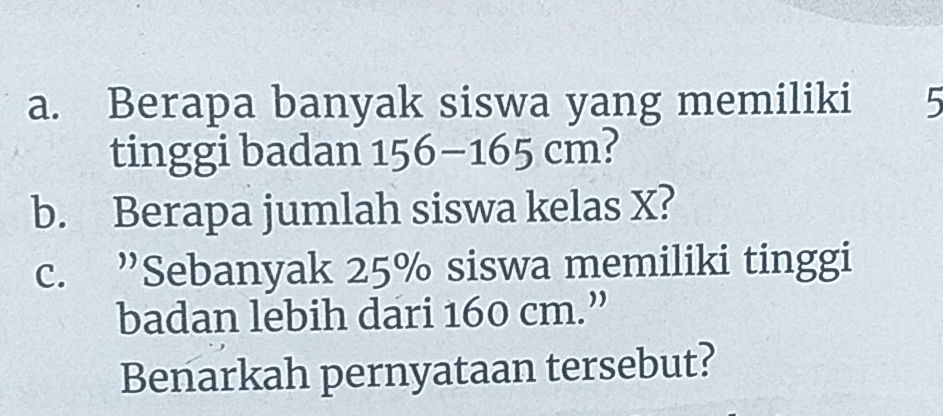 a. Berapa banyak siswa yang memiliki tinggi | StudyX