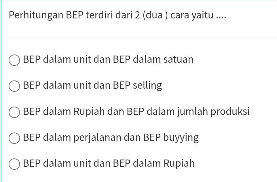 Perhitungan BEP terdiri dari 2 (dua) cara | StudyX