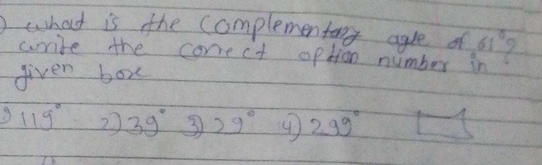 What is the complementary angle of 61°? | StudyX