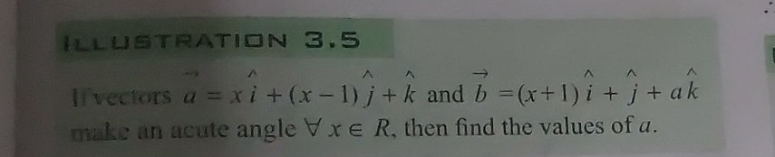 If vectors ${a} = x {i} + (x-1) {j} + {k}$ | StudyX