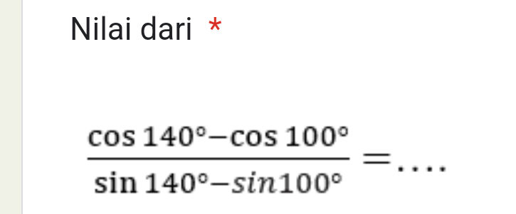 Nilai dari * $ { 140^ - 100^ }{ 140^ | StudyX