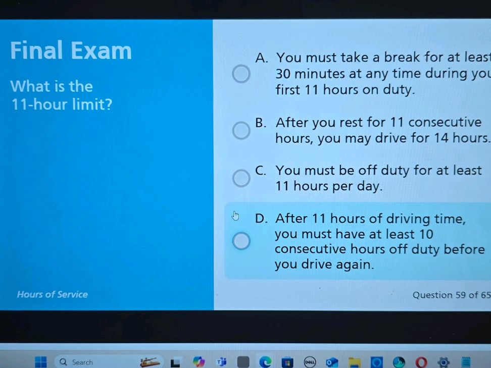 What is the 11-hour limit? A. You must take | StudyX