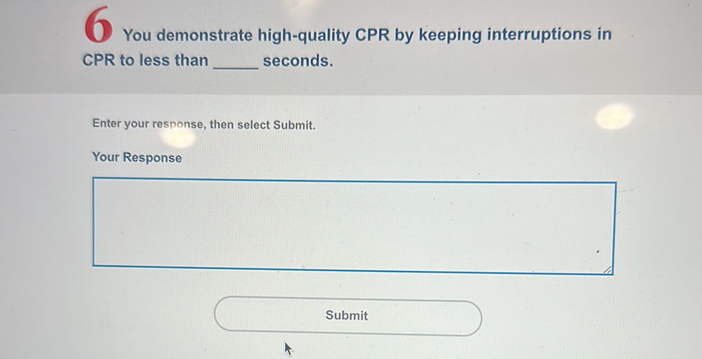 You demonstrate high-quality CPR by keeping | StudyX