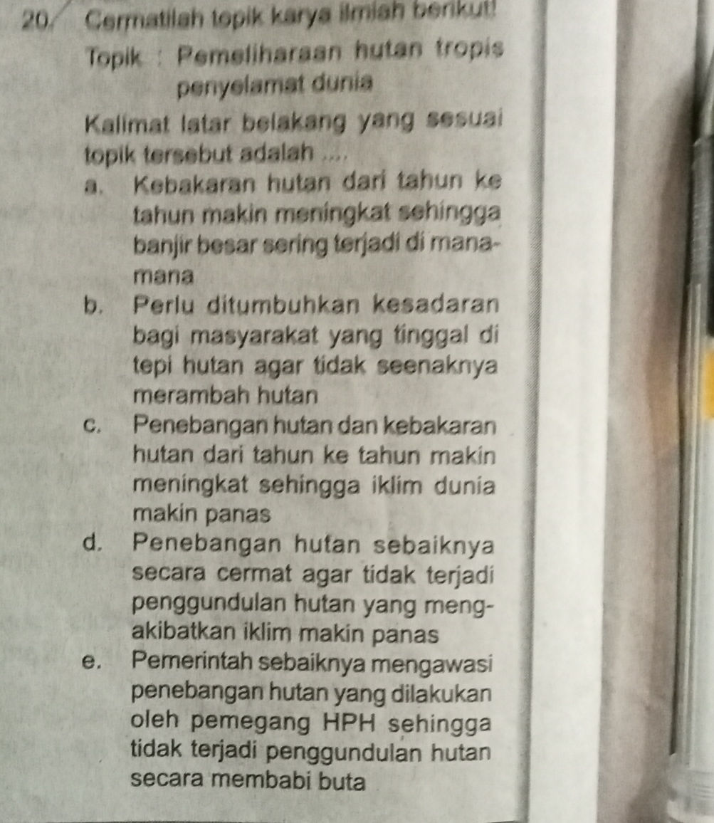 20. Cermatilah topik karya ilmiah berikut! | StudyX