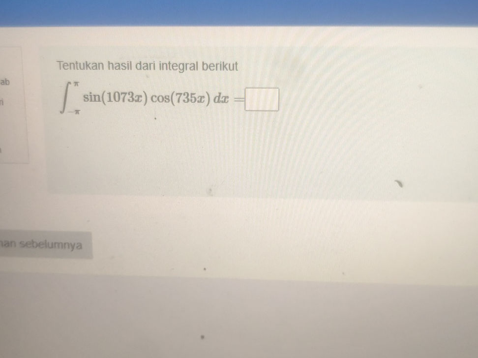 Tentukan hasil dari integral berikut $ _{- | StudyX