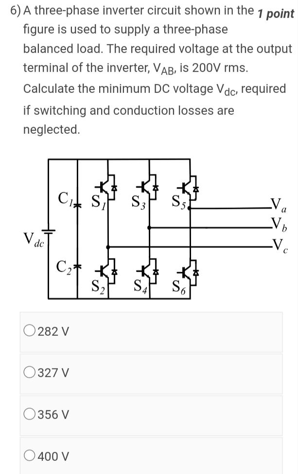 6) A three-phase inverter circuit shown in | StudyX