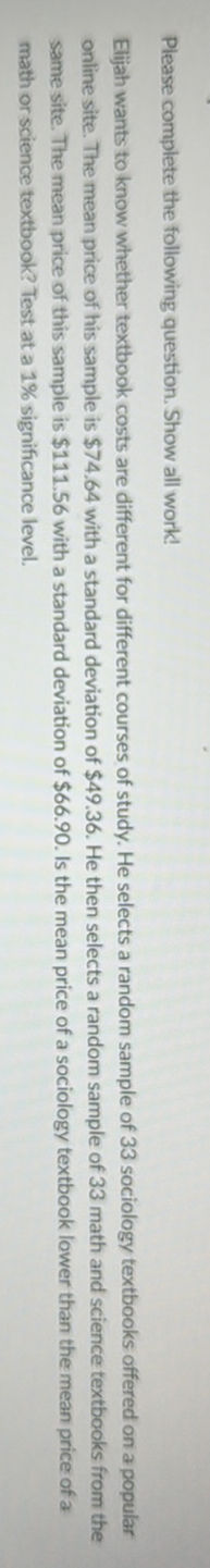 Please complete the following question. Show | StudyX