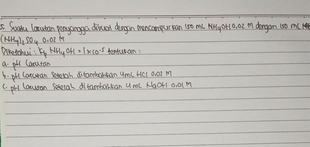5. Suatu larutan penyangga dibuat dengan | StudyX