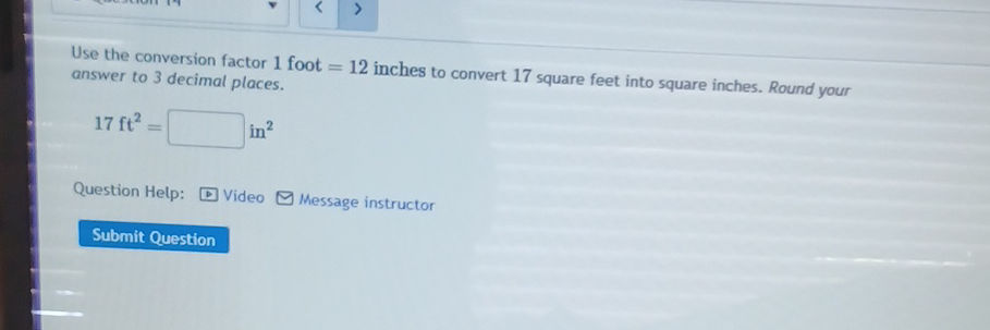 Use the conversion factor 1 foot = 12 inches | StudyX