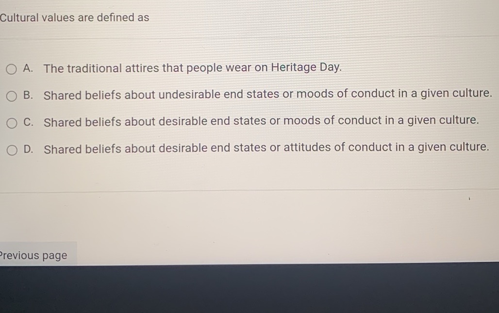 Cultural values are defined as A. The | StudyX