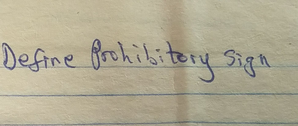 Definition of Prohibitory Sign | StudyX