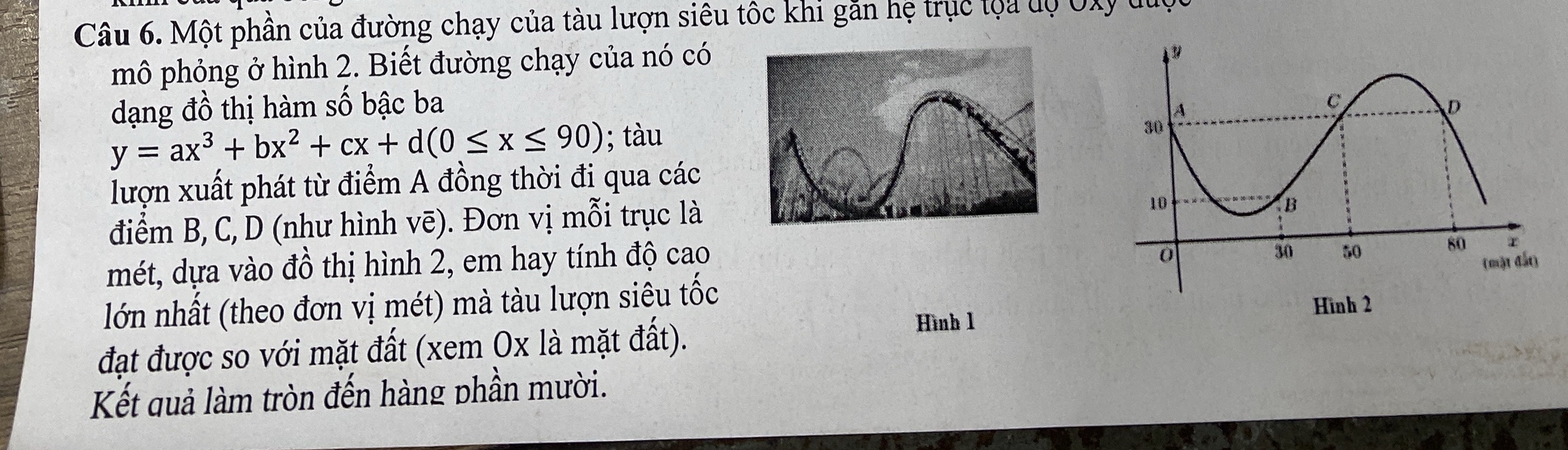 Câu 6. Một phần của đường chạy của tàu lượn | StudyX