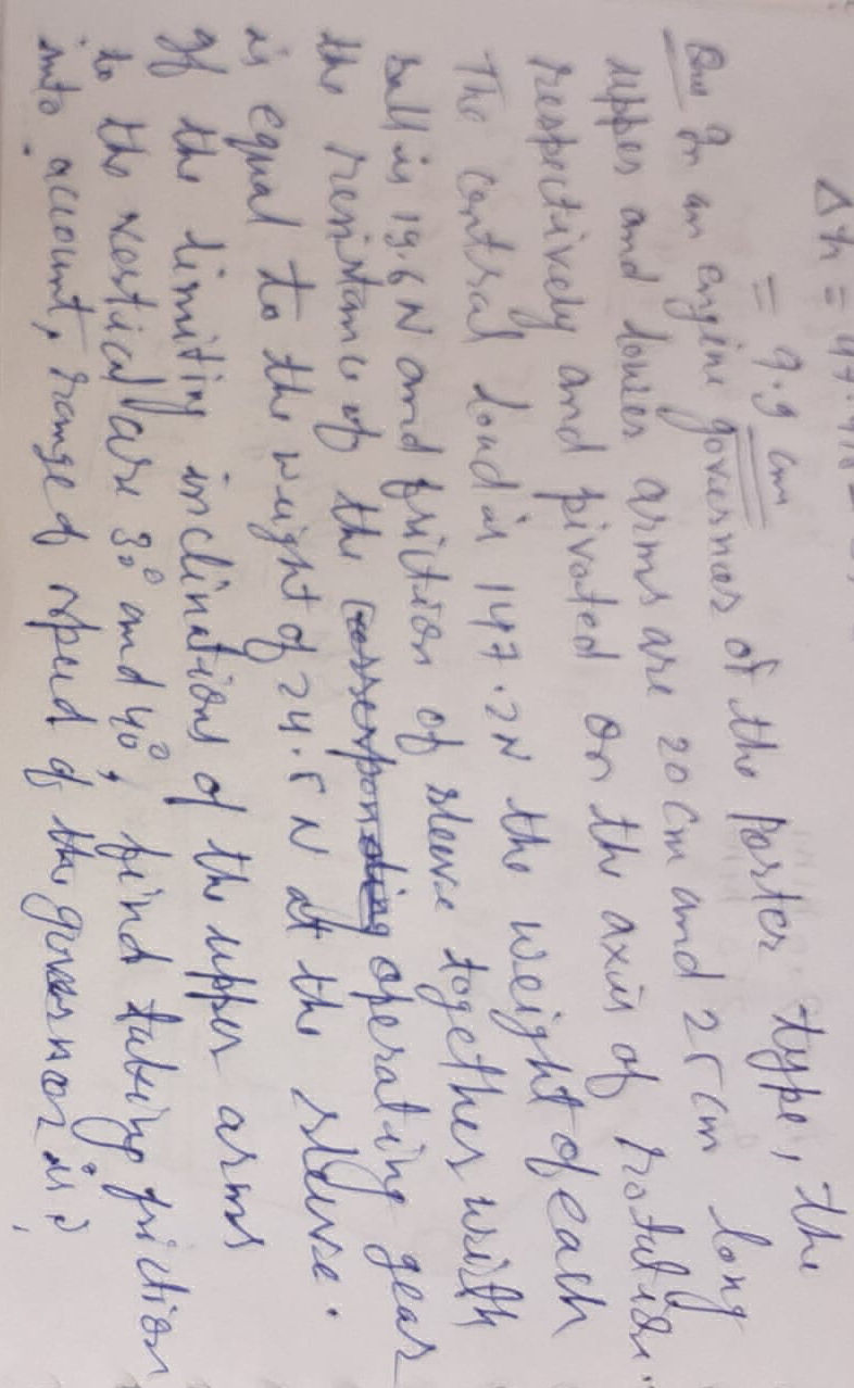 In an engine governor of the Porter type, | StudyX