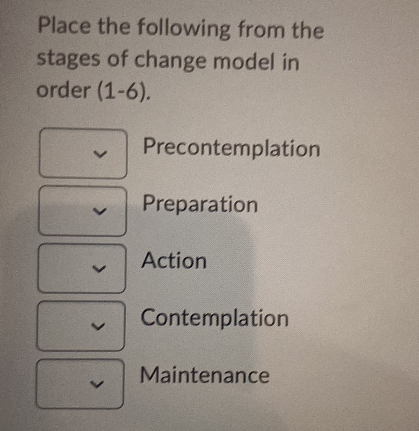 Place the following from the stages of | StudyX