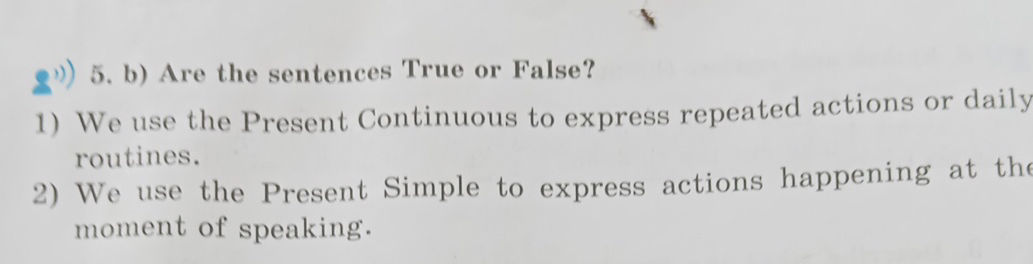 5. b) Are the sentences True or False? 1) | StudyX