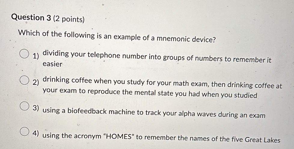 Question 3 (2 points) Which of the | StudyX