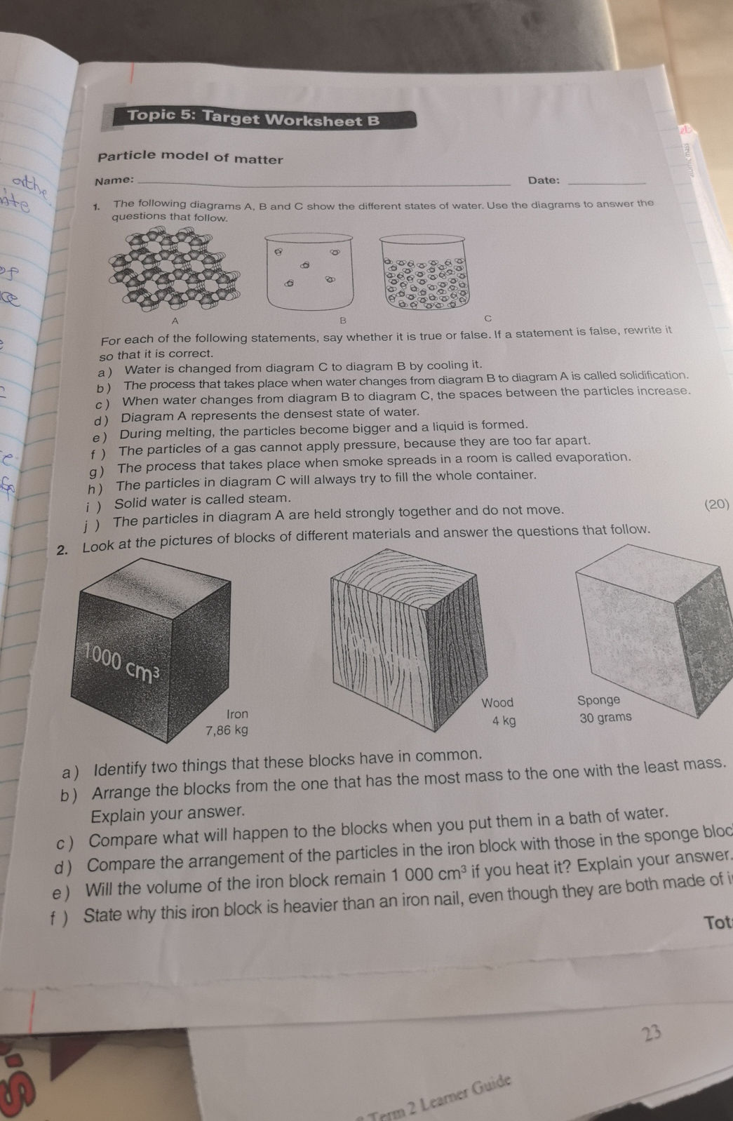 1. The following diagrams A, B and C show | StudyX