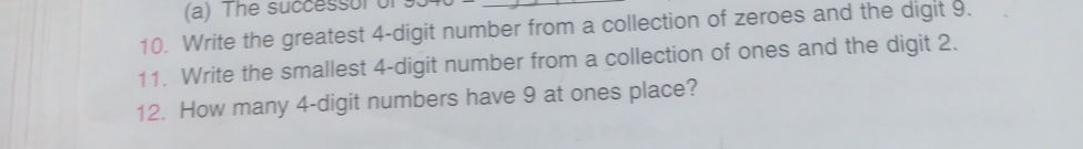 10. Write the greatest 4-digit number from a | StudyX