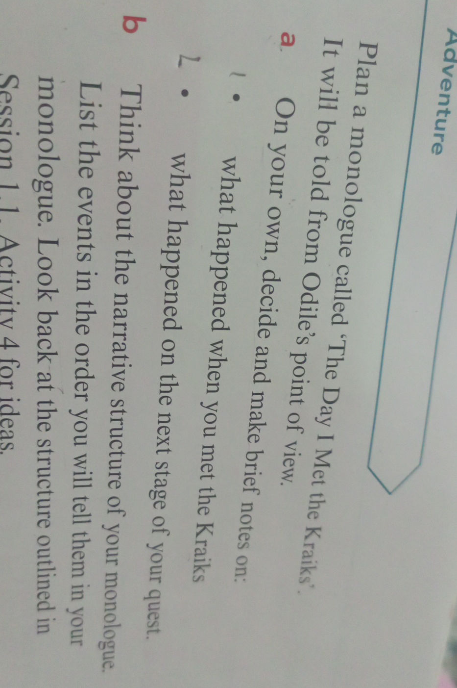 Plan a monologue called 'The Day I Met the | StudyX