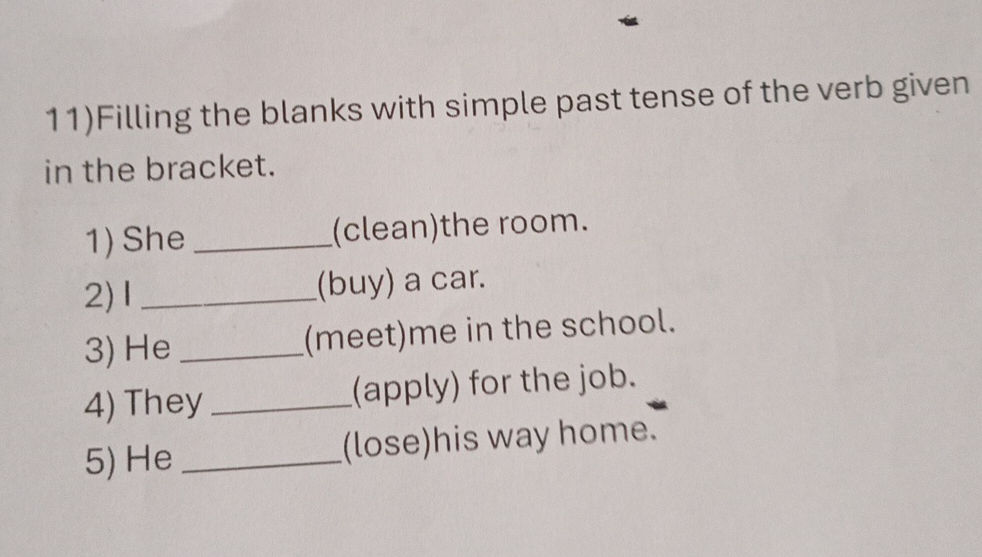 11) Filling the blanks with simple past | StudyX