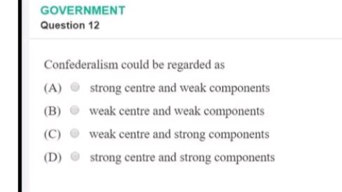 Confederalism could be regarded as (A) | StudyX