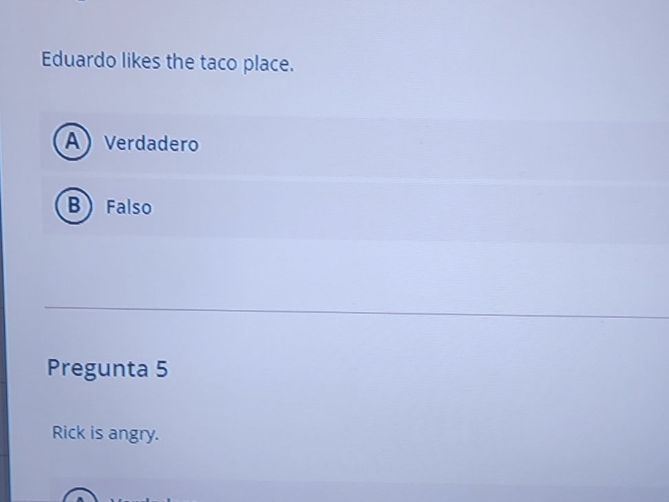 Eduardo likes the taco place. (A) Verdadero | StudyX
