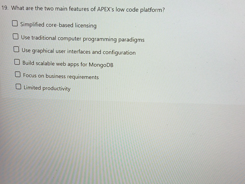 19. What are the two main features of APEX's | StudyX