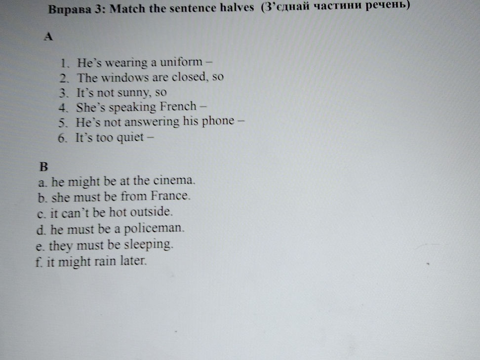 Match the sentence halves. 1. He's wearing | StudyX