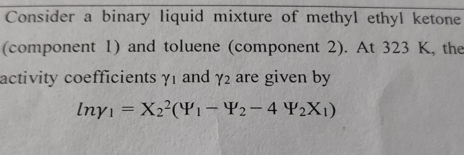 Consider a binary liquid mixture of methyl | StudyX