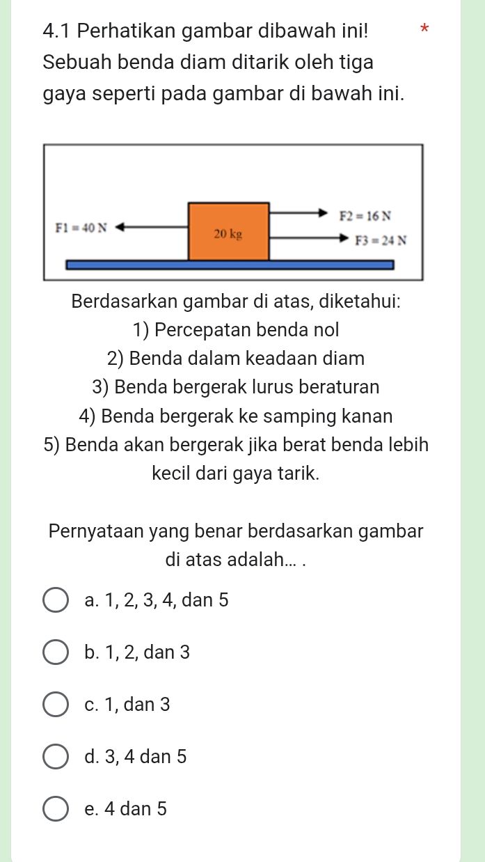 Perhatikan gambar di bawah ini! Sebuah benda | StudyX