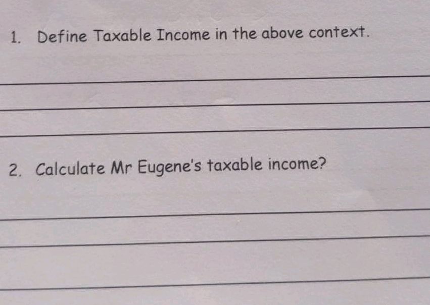 1. Define Taxable Income in the above | StudyX