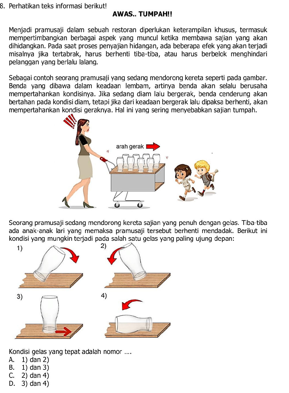Perhatikan teks informasi berikut! AWAS.. | StudyX