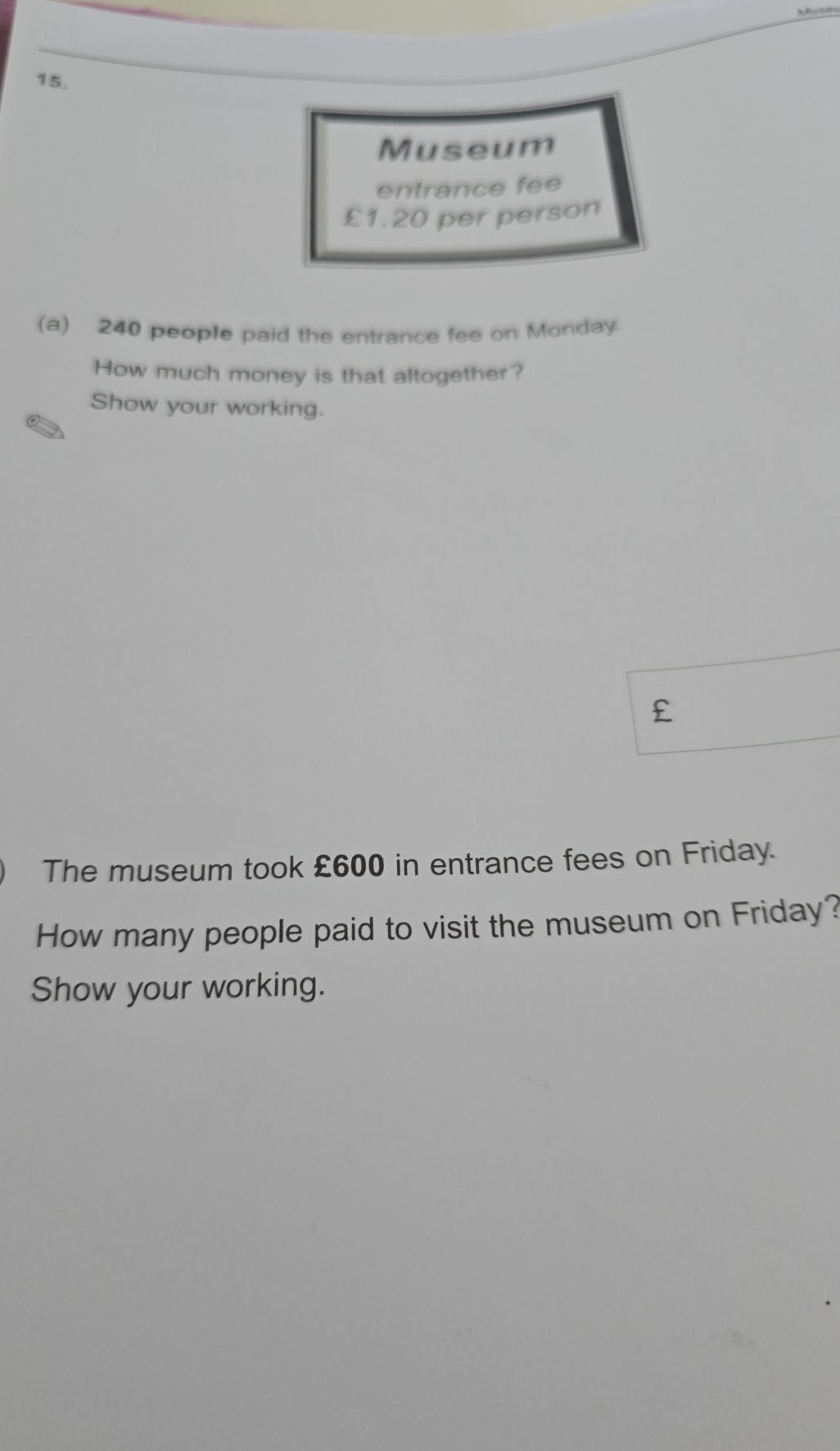 Museum entrance fee £1.20 per person (a) | StudyX