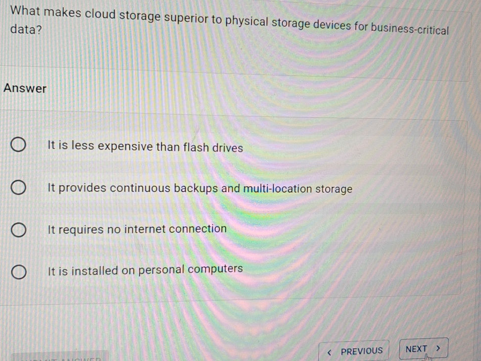 What makes cloud storage superior to | StudyX