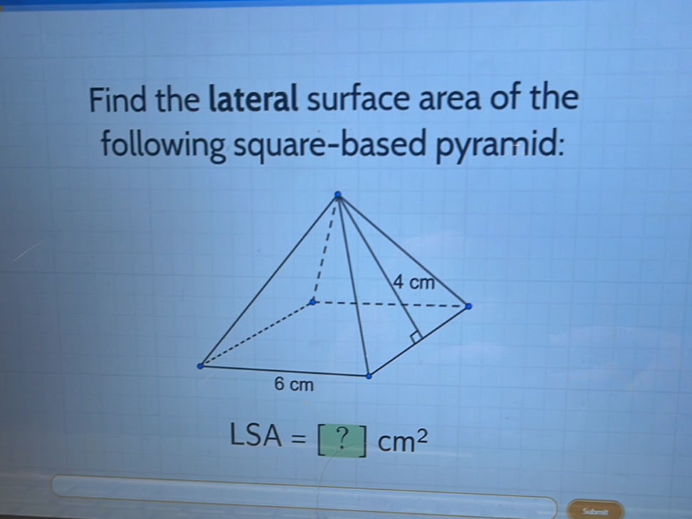 Find the lateral surface area of the | StudyX