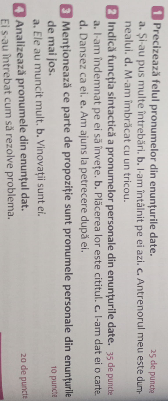 1 Precizează felul pronumelor din enunțurile | StudyX