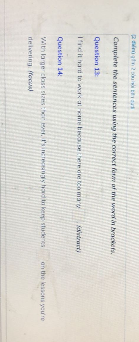 Complete the sentences using the correct | StudyX