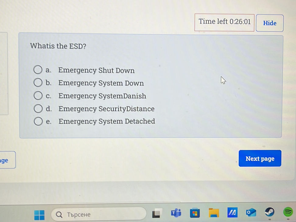 Whatis the ESD? a. Emergency Shut Down b. | StudyX