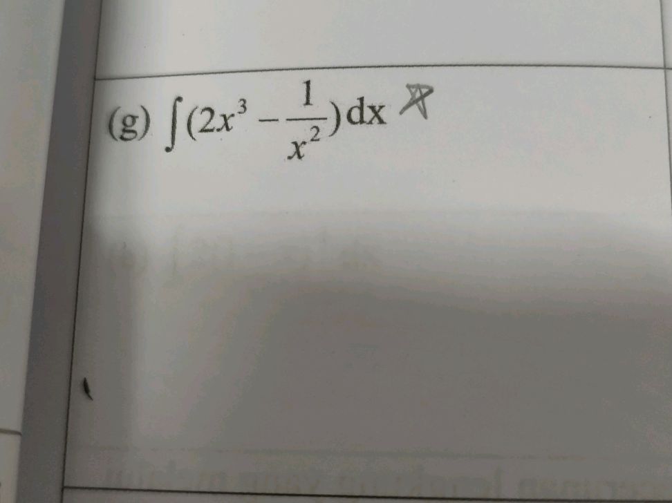 Integral of (2x^3 - 1/x^2) dx | StudyX