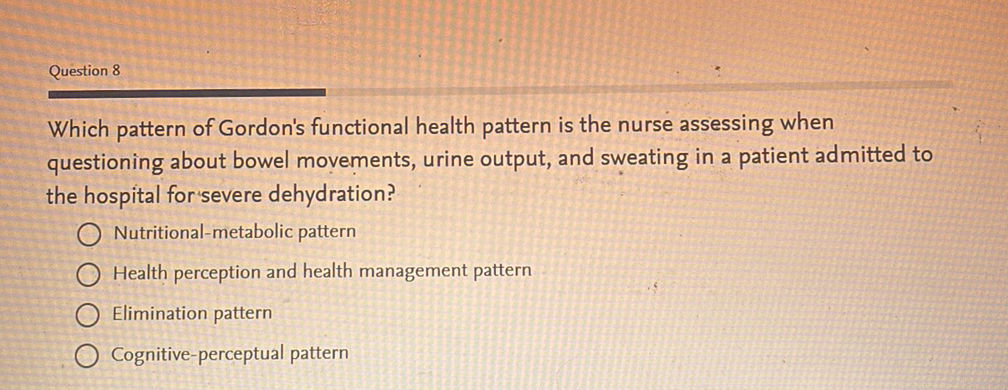Which pattern of Gordon's functional health | StudyX