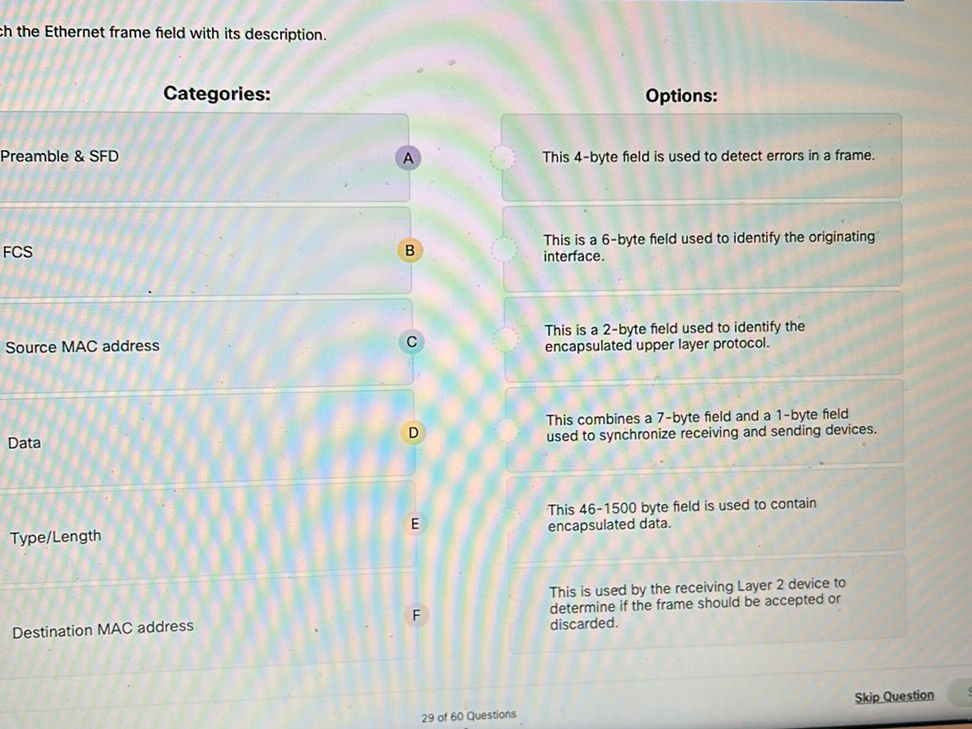 Match the Ethernet frame field with its | StudyX