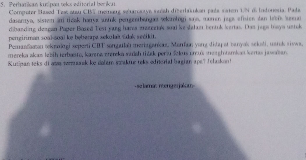 5. Perhatikan kutipan teks editorial | StudyX