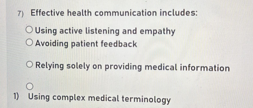 7) Effective health communication includes: | StudyX
