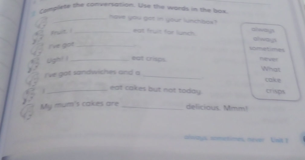 Complete the conversation. Use the words in | StudyX